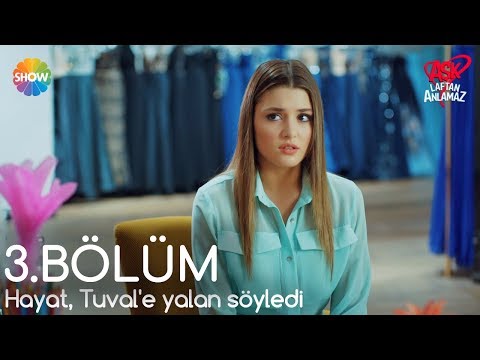 Aşk Laftan Anlamaz 3.Bölüm | Hayat, geleceği için Tuval'e yalan söyledi