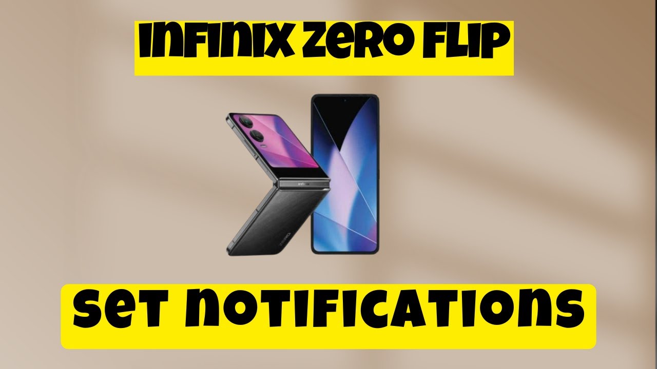 infinix Zero Flip Notification Settings || How to use notifications ...