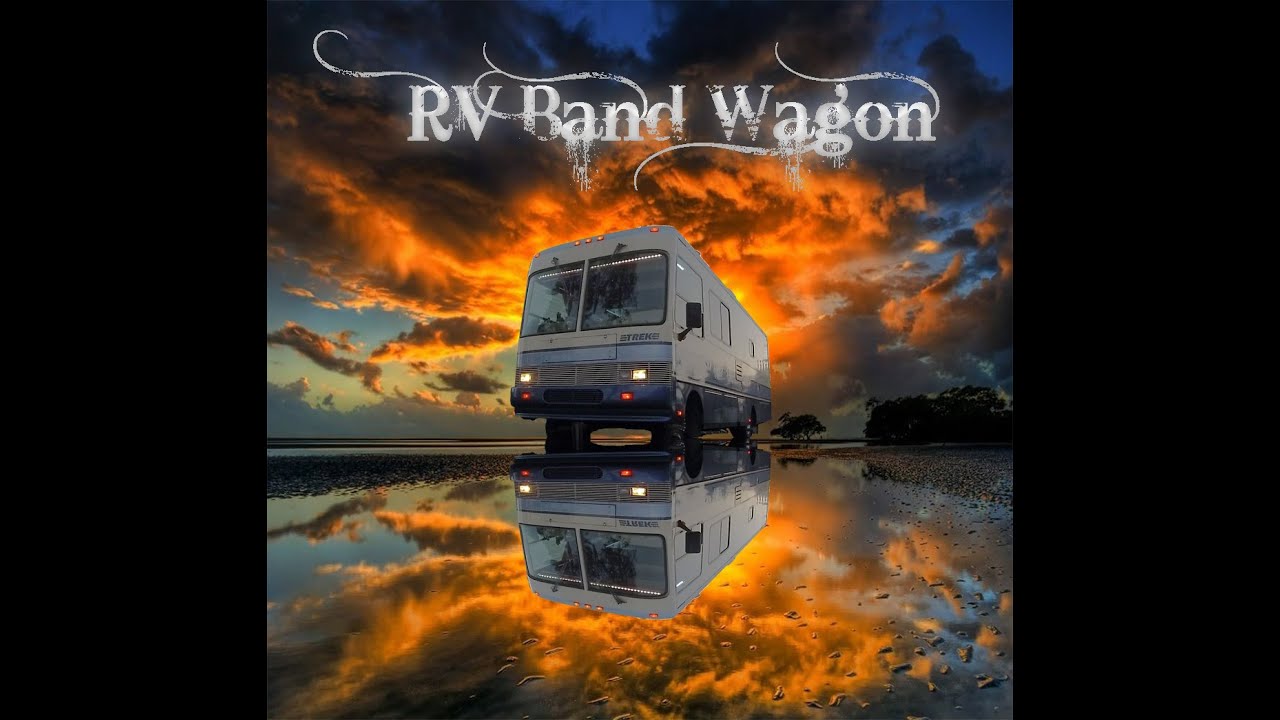 RV BAND WAGON (Channel Intro) - YouTube