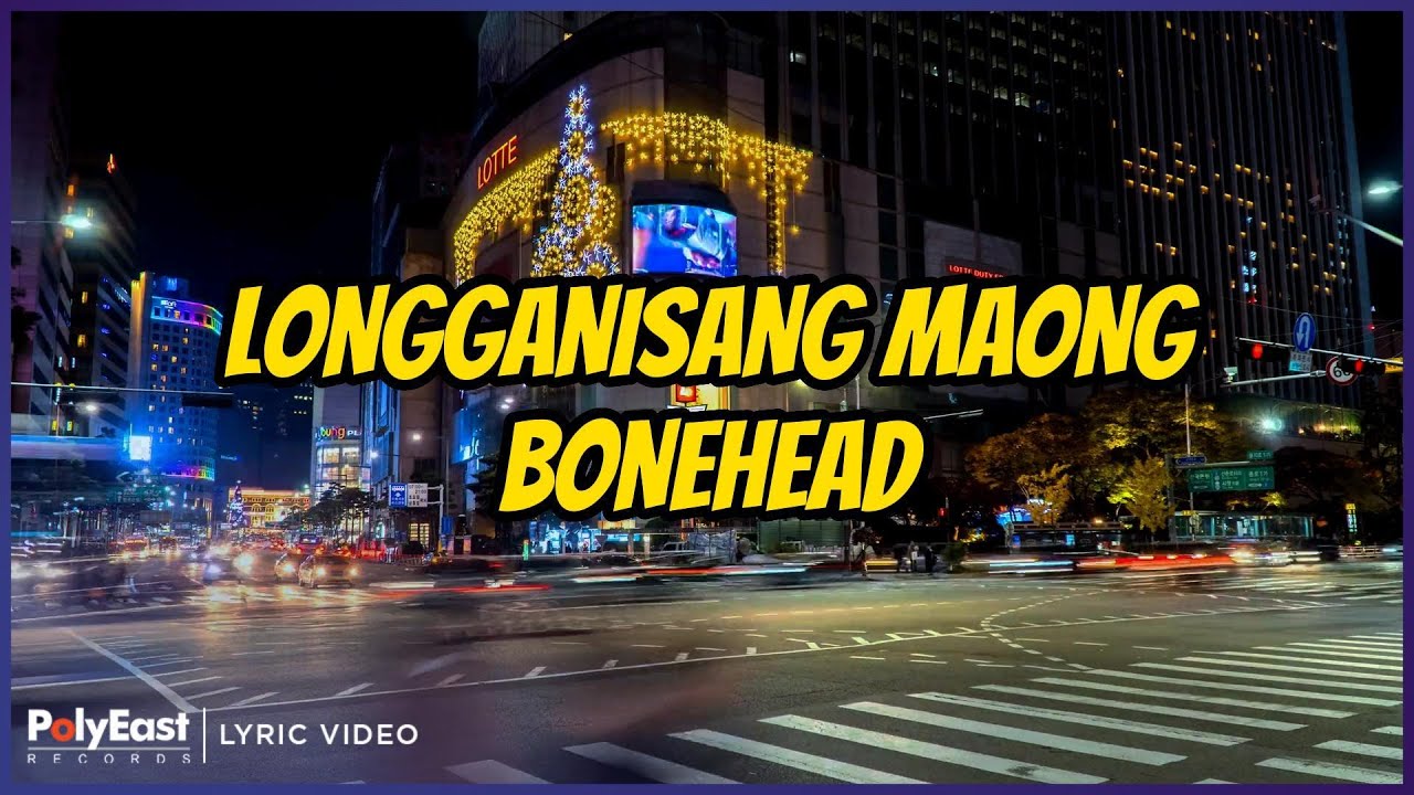 Bonehead - Longganisang Maong (Lyric Video) - YouTube