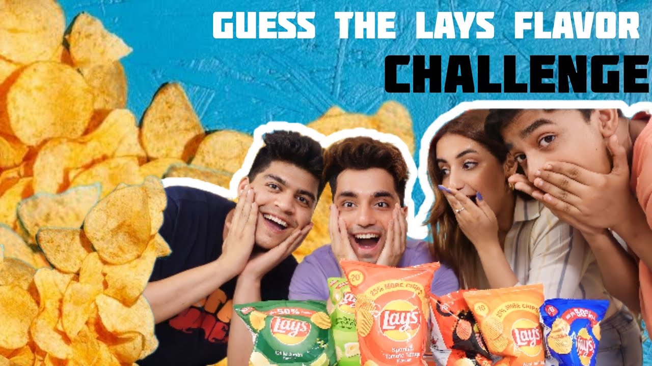 GUESS THE CHIPS FLAVOUR CHALLENGE | GUESS THE LAYS FLAVOUR CHALLENGE ...