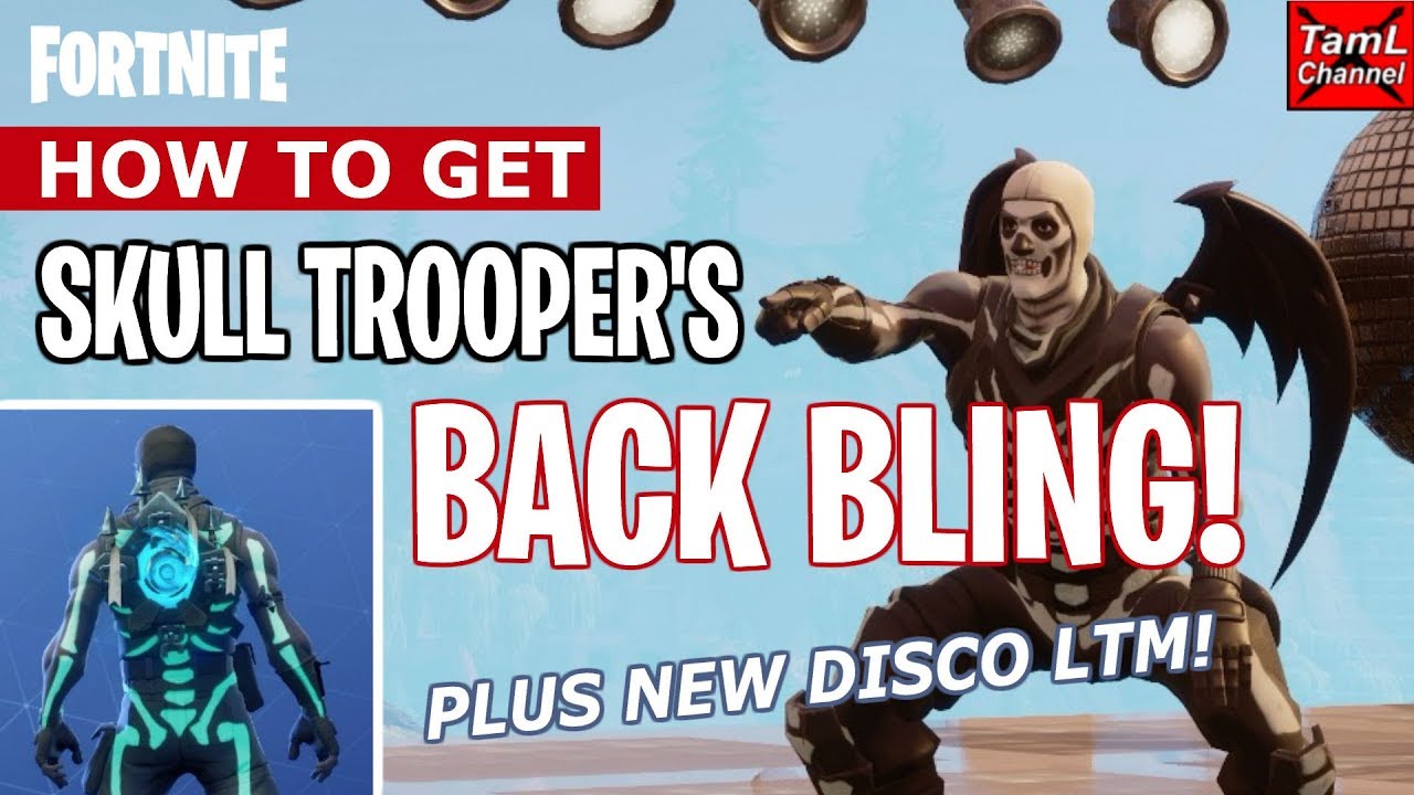How to Get Skull Trooper's BACK BLING! Plus New Disco LTM! (Fortnite ...