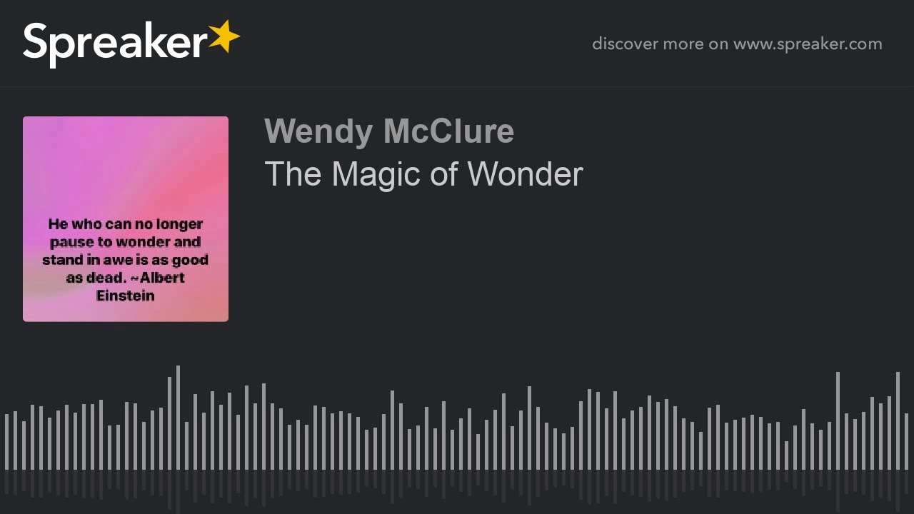 The Magic of Wonder (part 2 of 3) - YouTube