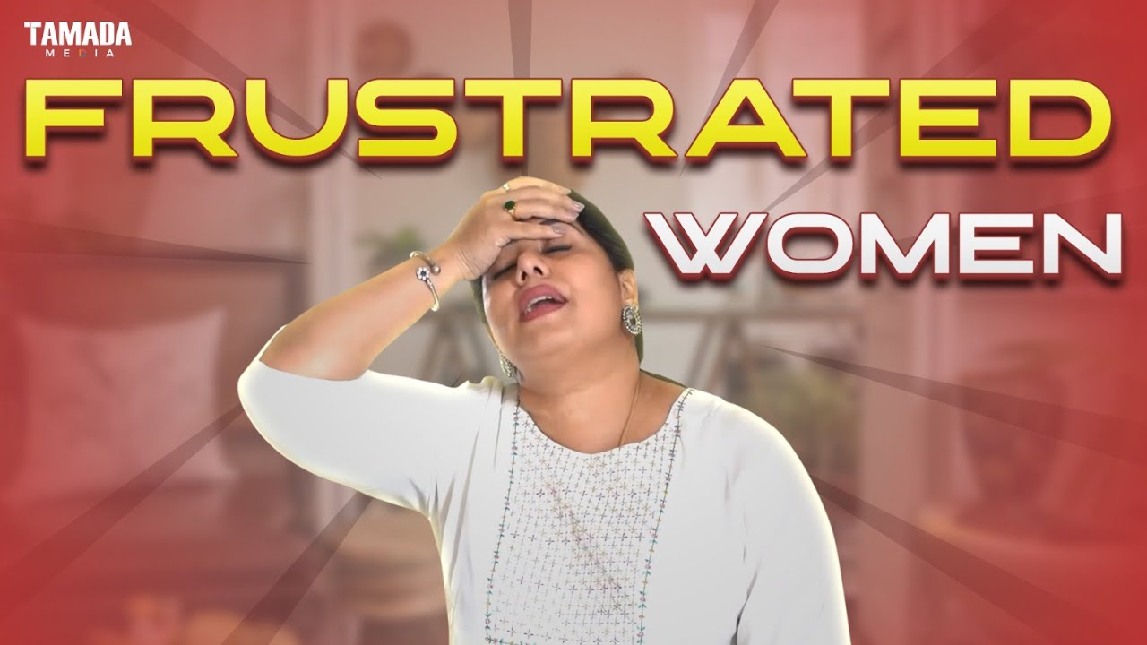 Frustrated Women || Fun and frustration || #sunainatheoriginal #comedy ...
