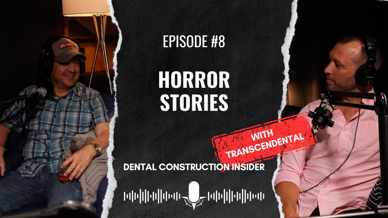 Behind the Scenes: Dental Horror Stories | Dental Construction Insider ...