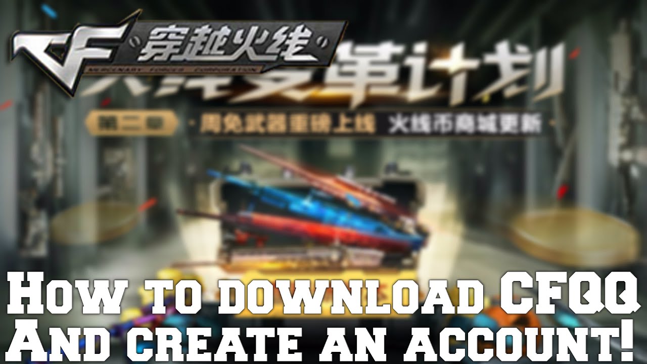 How to download CFQQ and create an account! [Updated] - YouTube