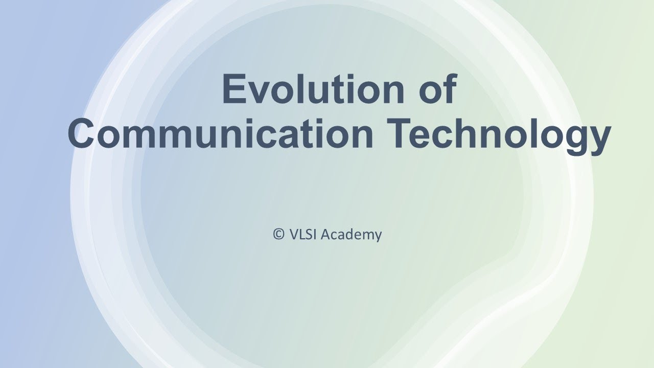 Evolution Of Communication Technology