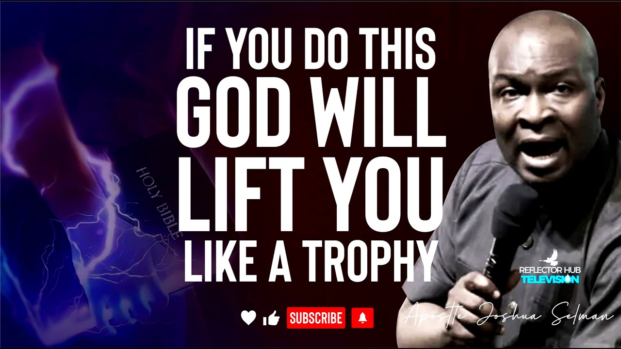 GOD IS NOT A FOOL, IF YOU DO THIS HE WILL LIFT YOU UP LIKE A TROPHY ...