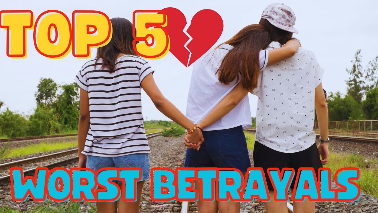 Top 5 Worst Betrayals in a Relationship (And They’re Not What You Think ...