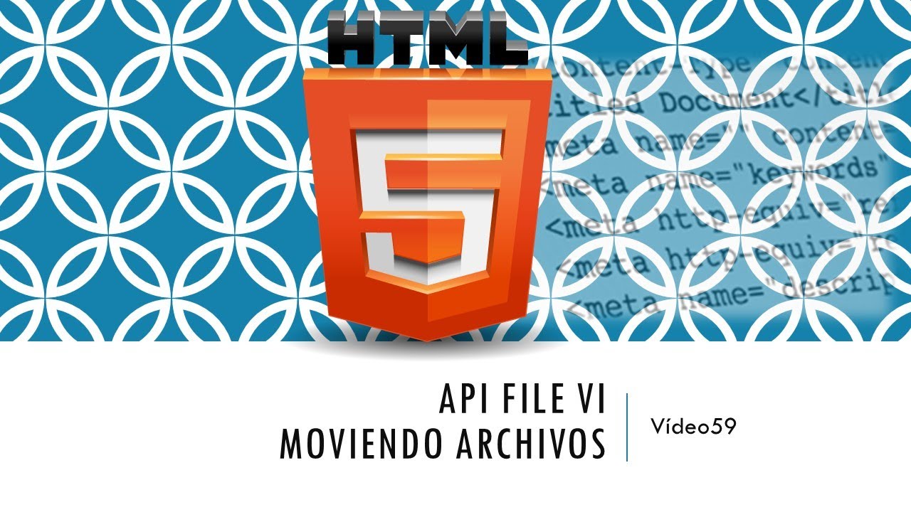 Curso HTML 5 API File VI. Moviendo archivos. Vídeo 59 - YouTube
