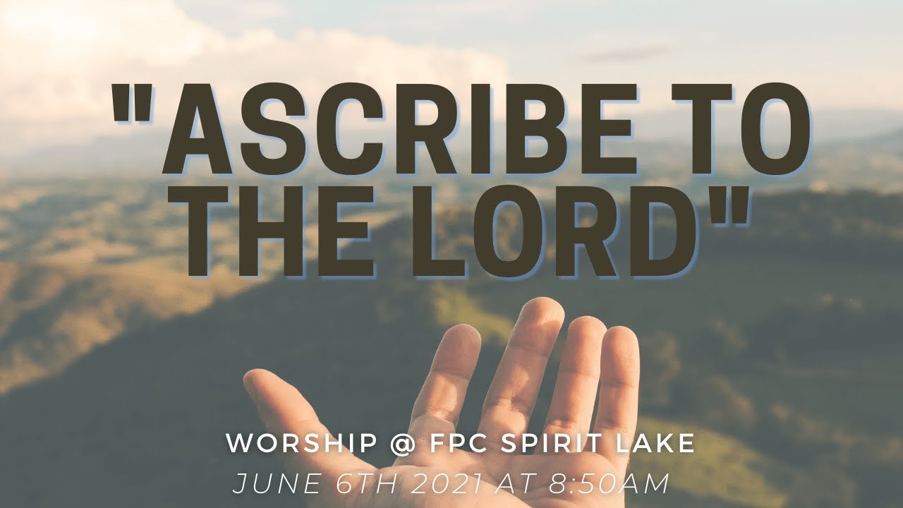 Ascribe to the Lord - YouTube