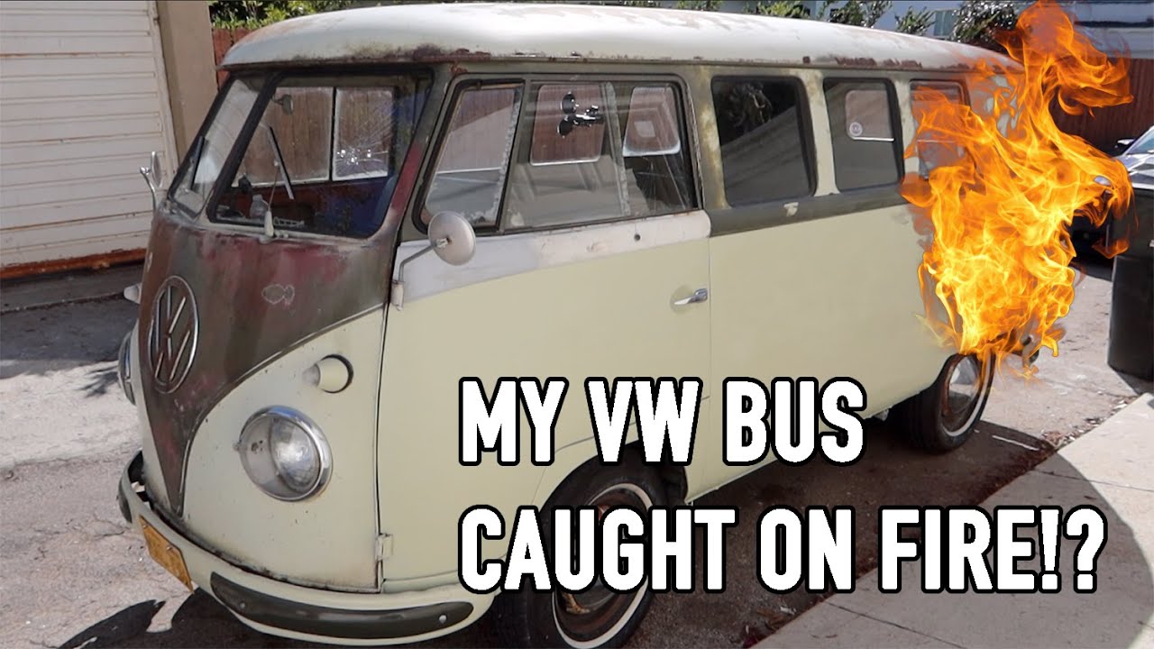 MY VW BUS CAUGHT ON FIRE!? - YouTube