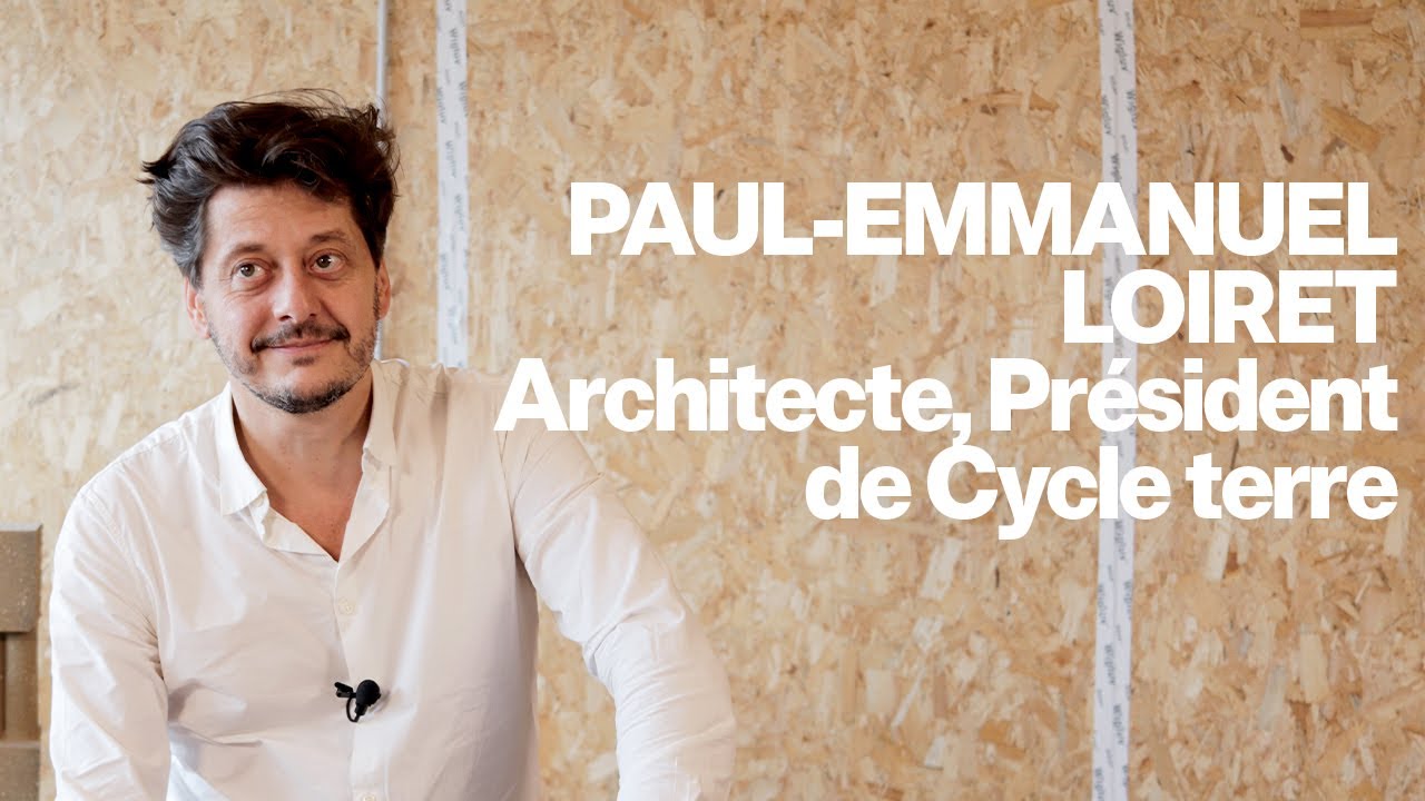 Paul-Emmanuel Loiret - Cycle Terre - entretien - YouTube