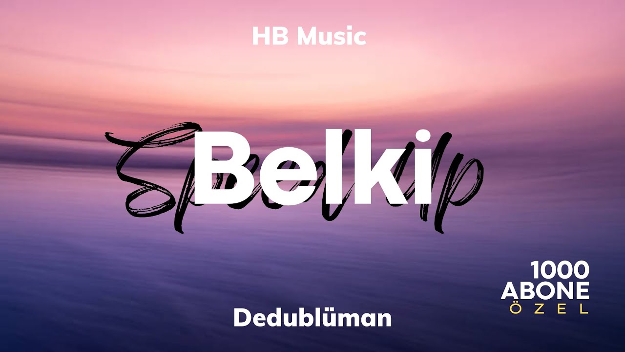 Dedublüman - Belki Speed Up | Lyrics - Sözleri - YouTube