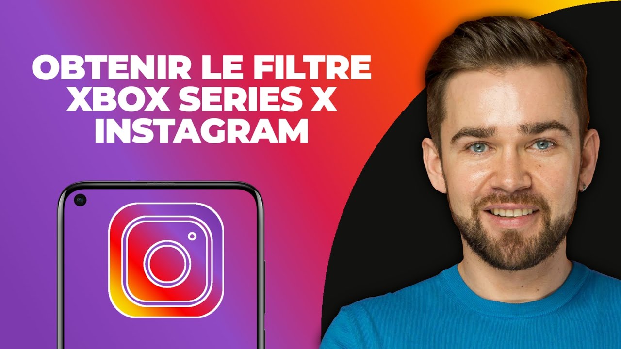 Comment Obtenir Le Filtre Xbox Series X Sur Instagram ! - YouTube