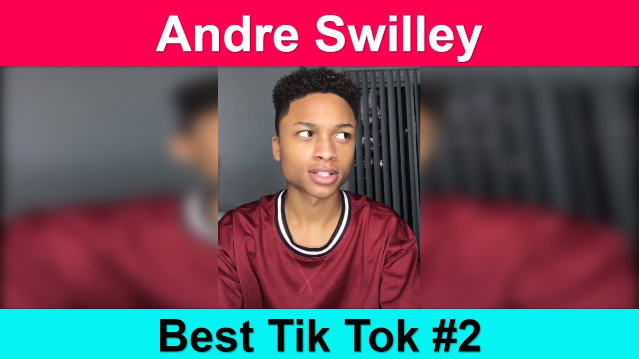 Andre Swilley Best Tik Tok Videos Compilation | Part 2 - YouTube