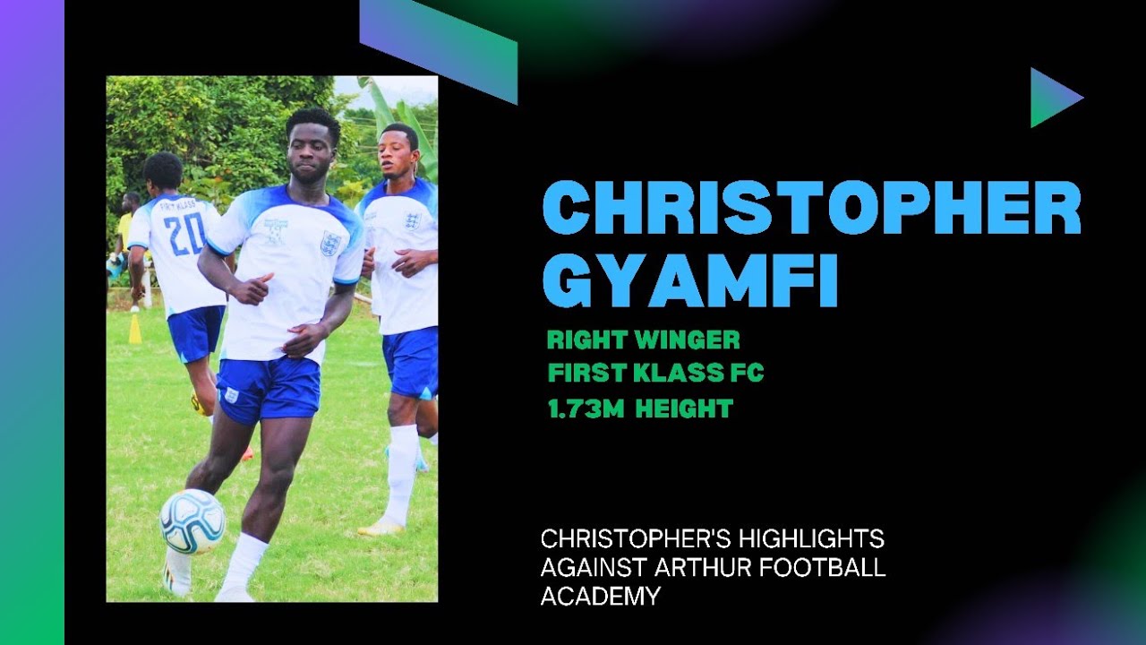 Christopher Gyamfi of First Klass FC highlights against Arthur Academy ...