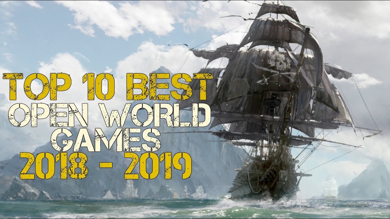 Top 10 Best Open World Games 2018-2019 | New Upcoming Games PS4,Xbox ...