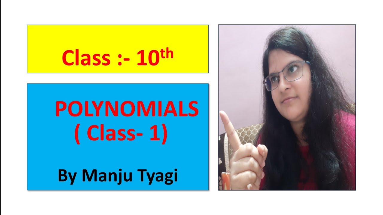 Polynomials class 10th/ class 10th Polynomial class, 10th Maths ...