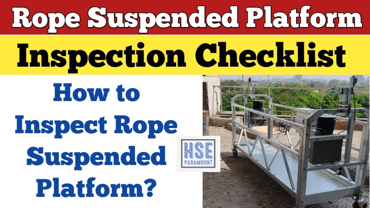 Rope Suspended Platform Inspection | How to Inspect Gondola? # ...