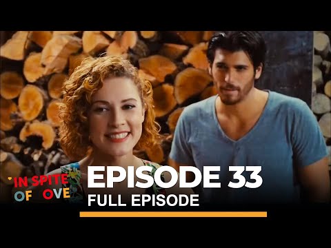 In Spite Of Love Episode 33