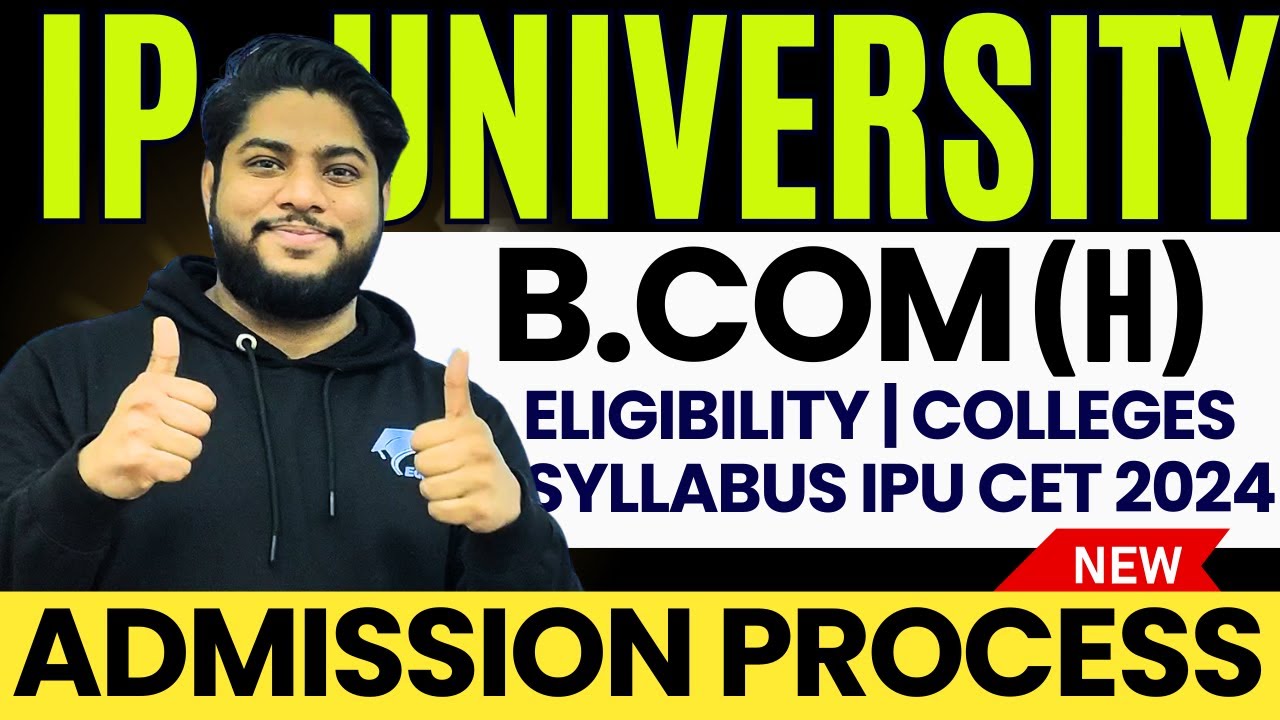 IP University B.com Honours Admission Process 2024🔥Syllabus exam pattern colleges Details🔥 - YouTube