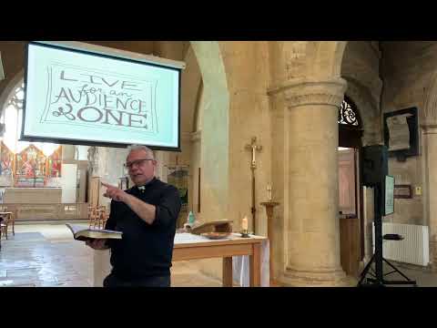 "Live for an audience of one" Rev Tim Garrett 25th May 2025 - YouTube