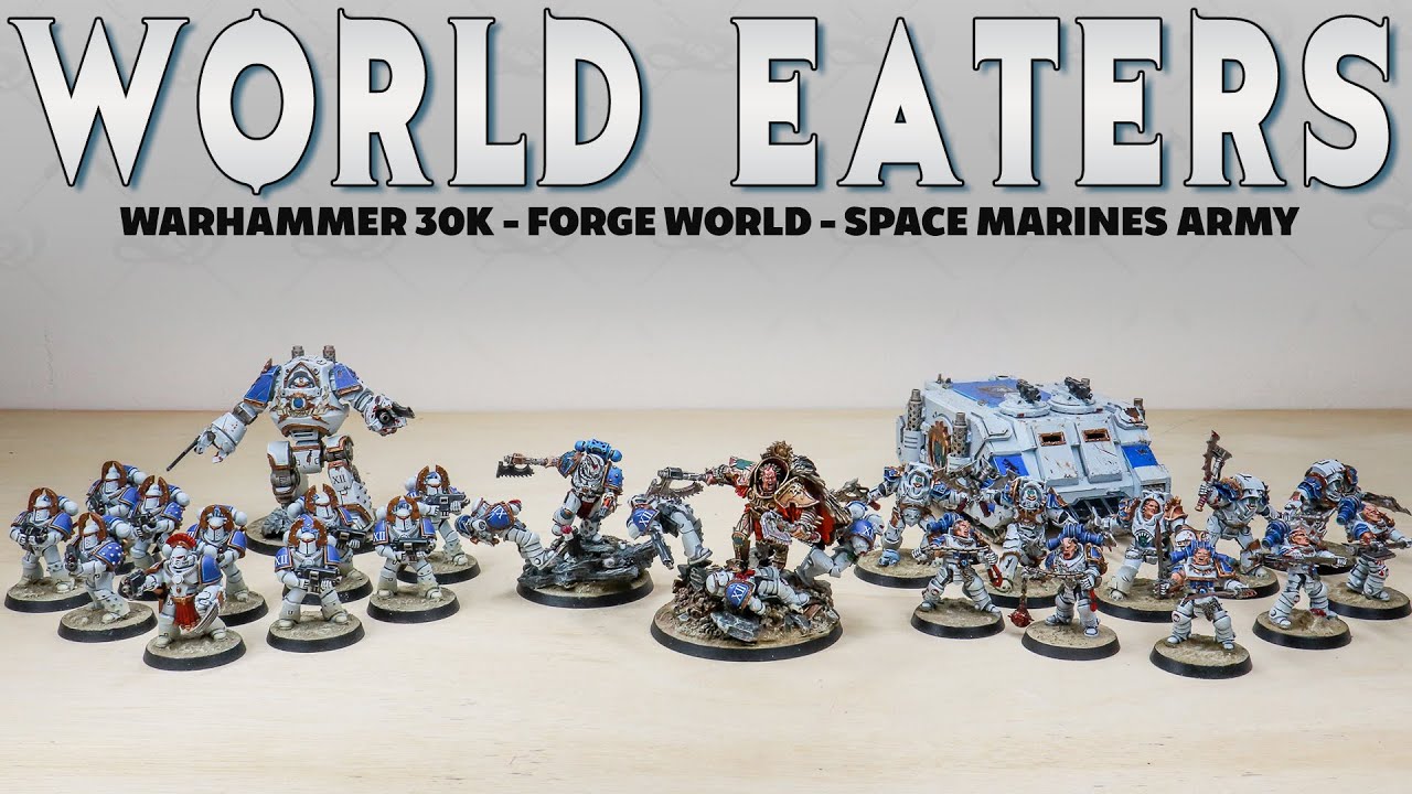 Heresy World Eaters Army