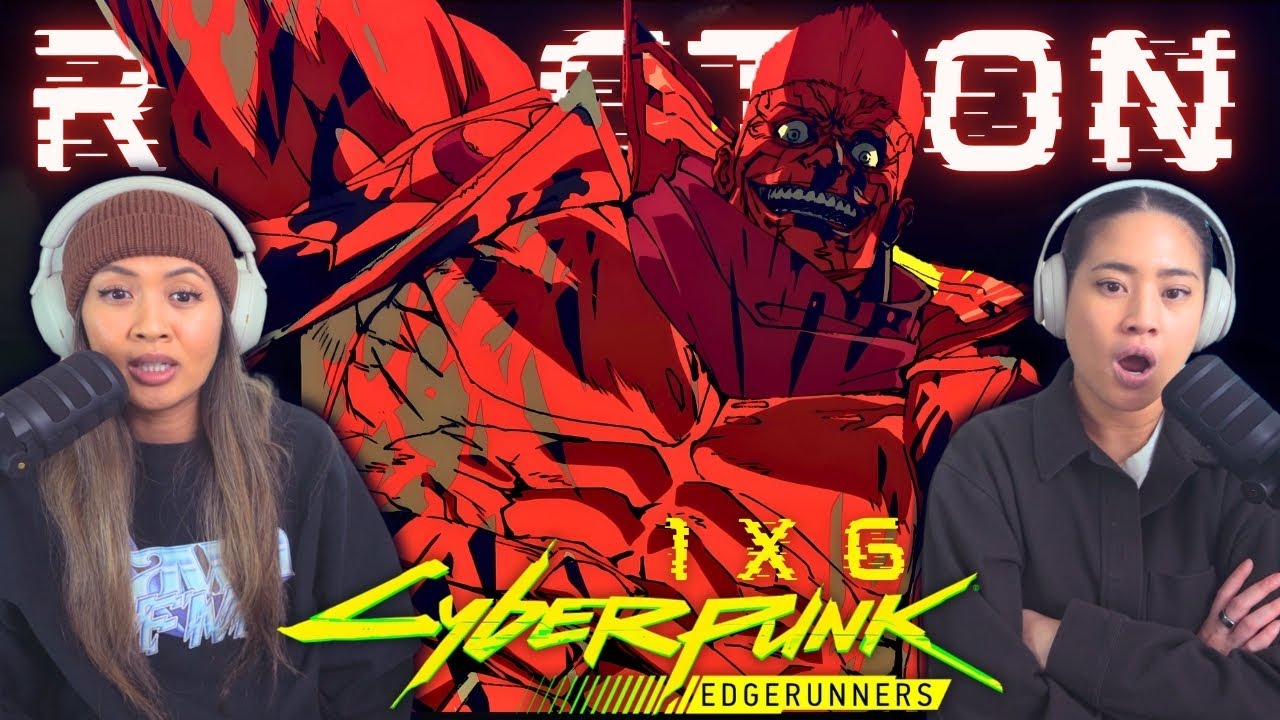 CYBER PSYCHOSIS 😵‍💫 Cyberpunk Edgerunners 1x6 "Girl on Fire" | Reaction ...