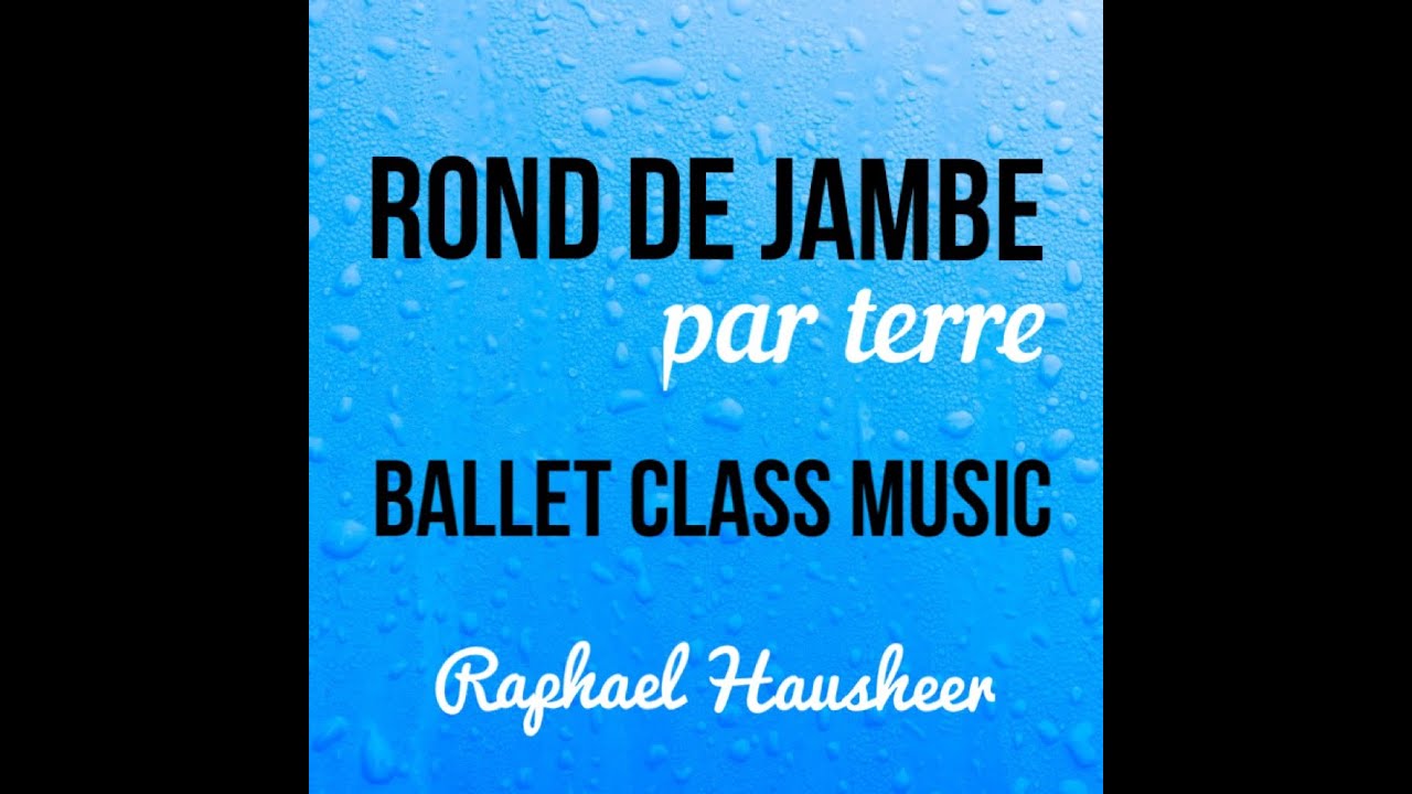 Rond de jambe Ballet Music - for Class #balletmusic #balletlesson # ...