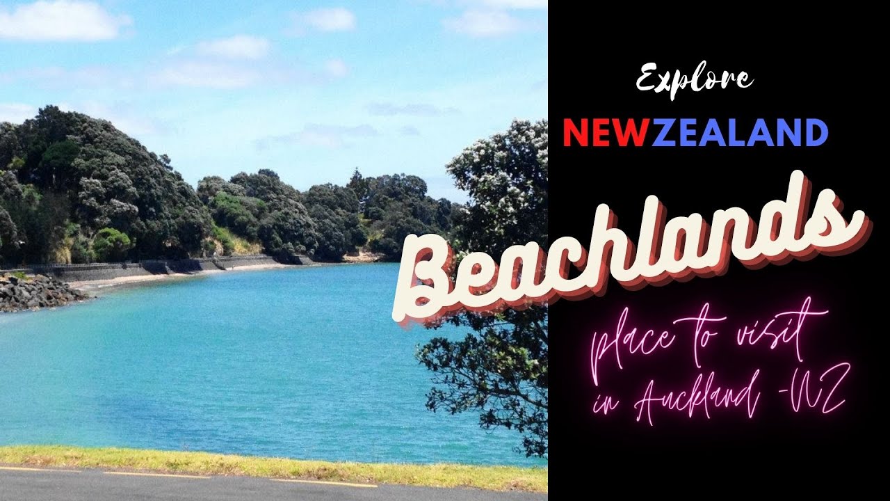 BEACHLANDS- Auckland-NZ - YouTube