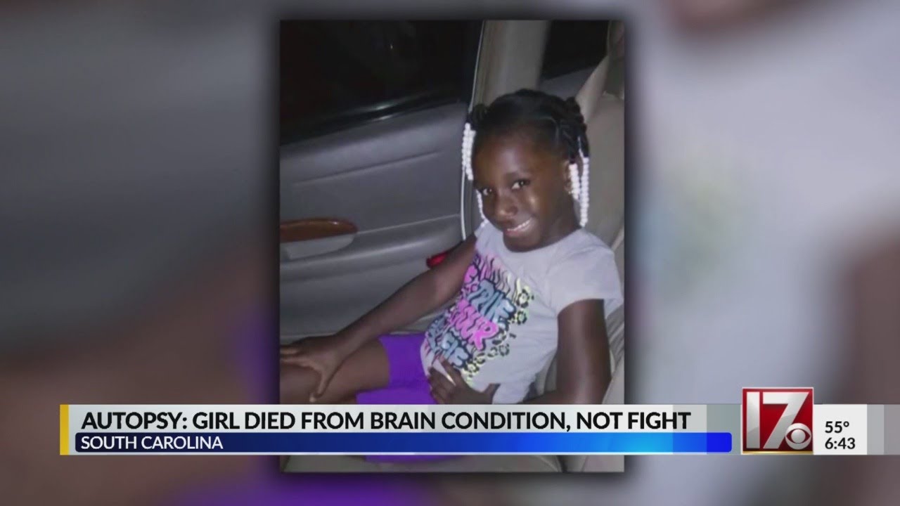Brain condition caused girl's death, not school fight, SC officials say ...