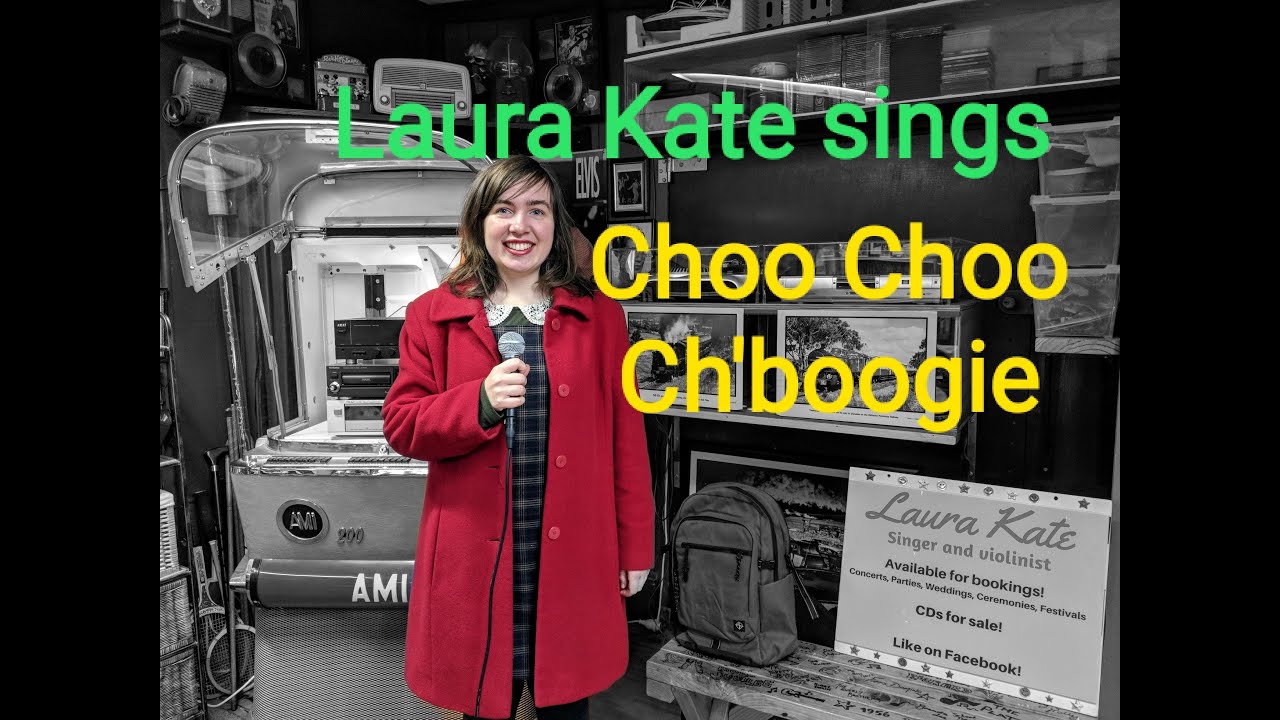 LET'S SWING! Laura Kate sings Choo Choo Ch'Boogie - Louis Jordan cover ...