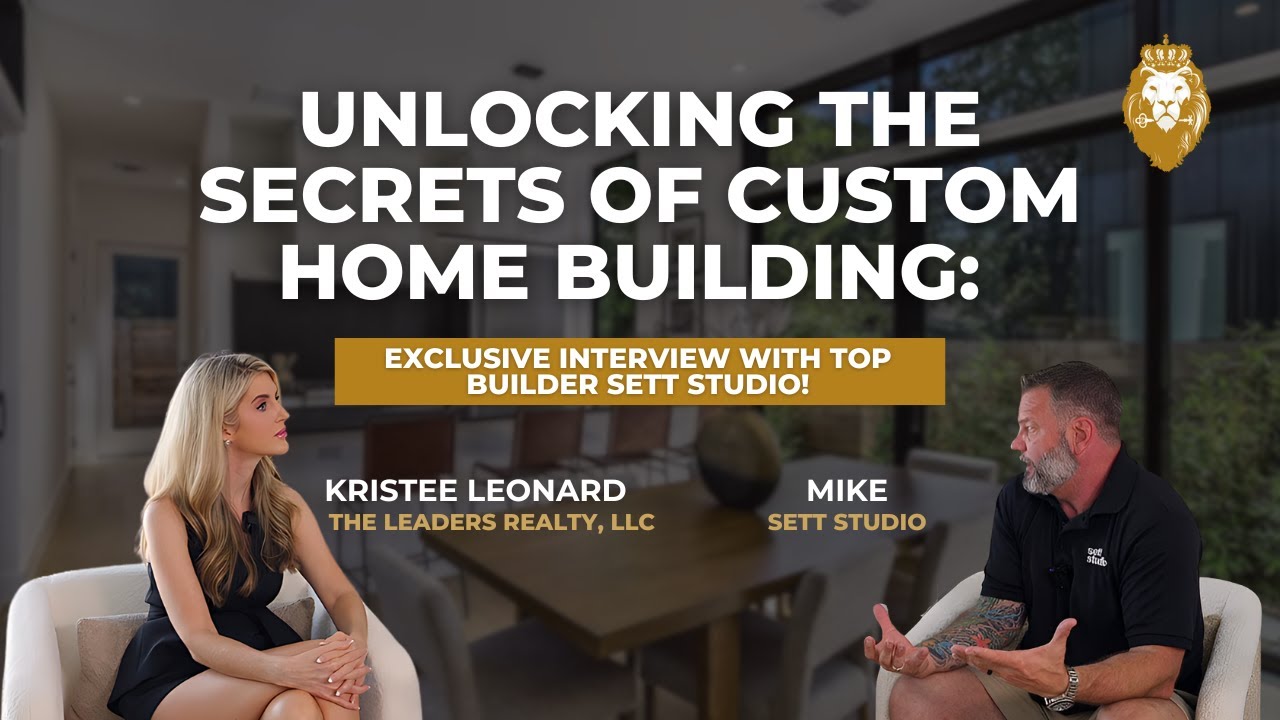 Unlocking the Secrets of Custom Home Building: Exclusive Interview with Top Builder Sett Studio ...