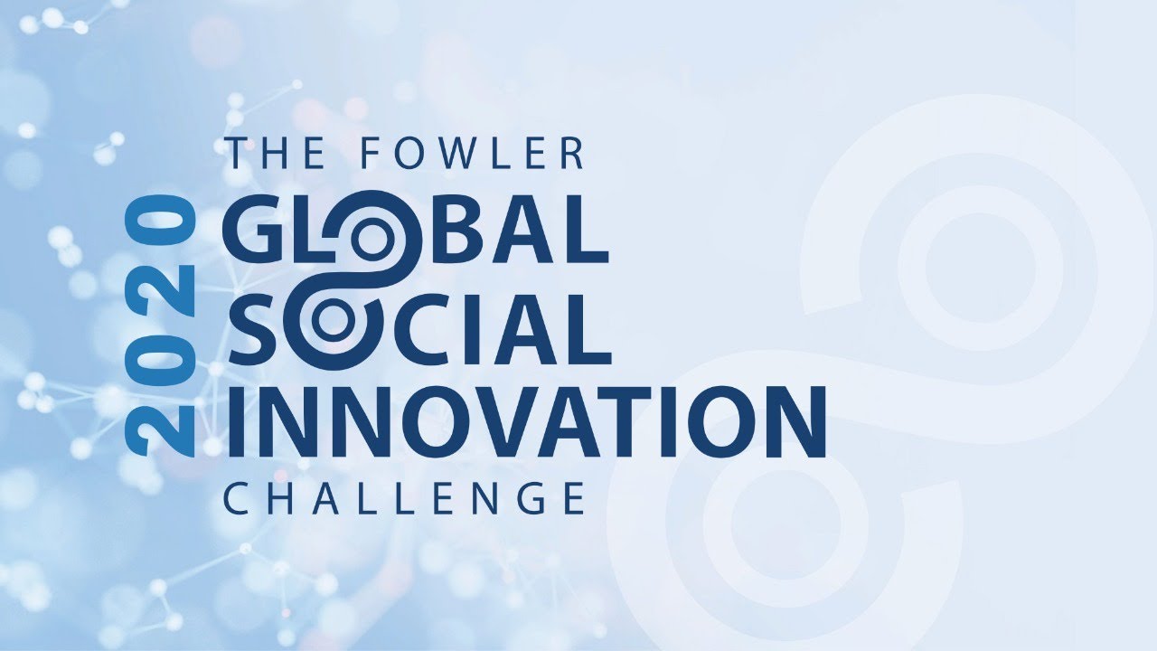 2020 Fowler Global Social Innovation Challenge - YouTube