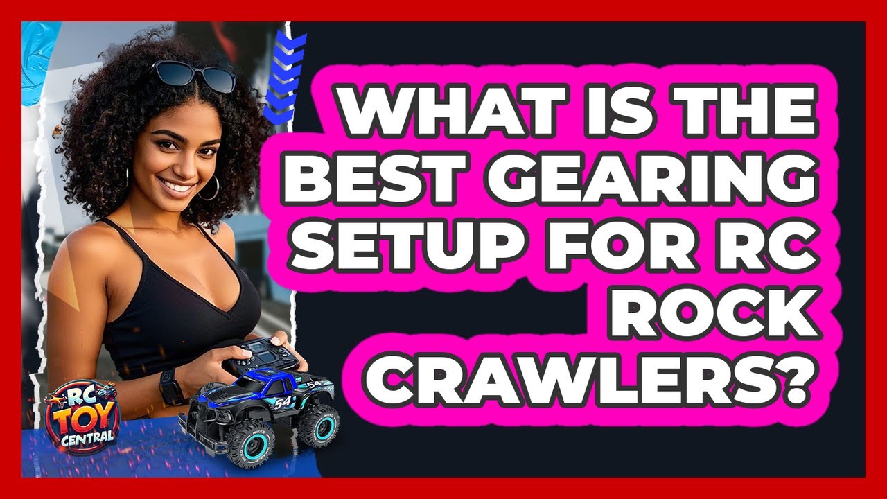What Is The Best Gearing Setup For RC Rock Crawlers? - RC Toy Central ...