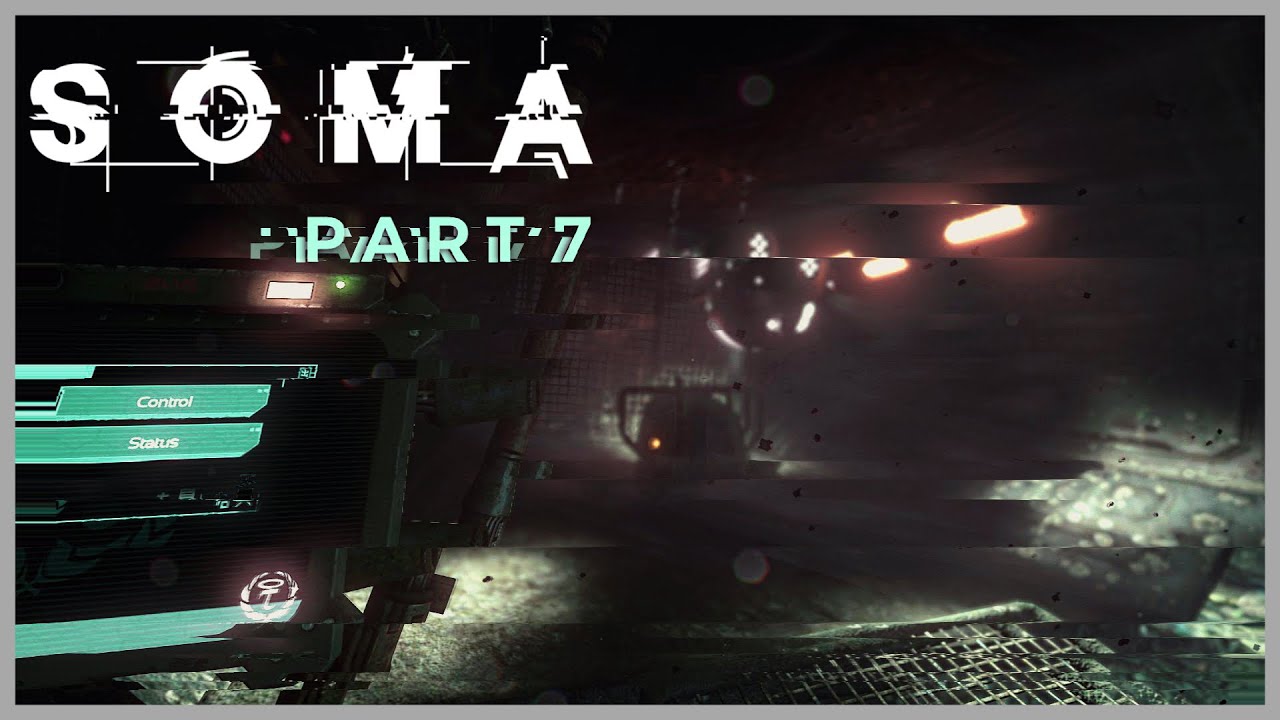 SOMA | The Descent, Path to Tau, Site Tau (Part 7) - YouTube