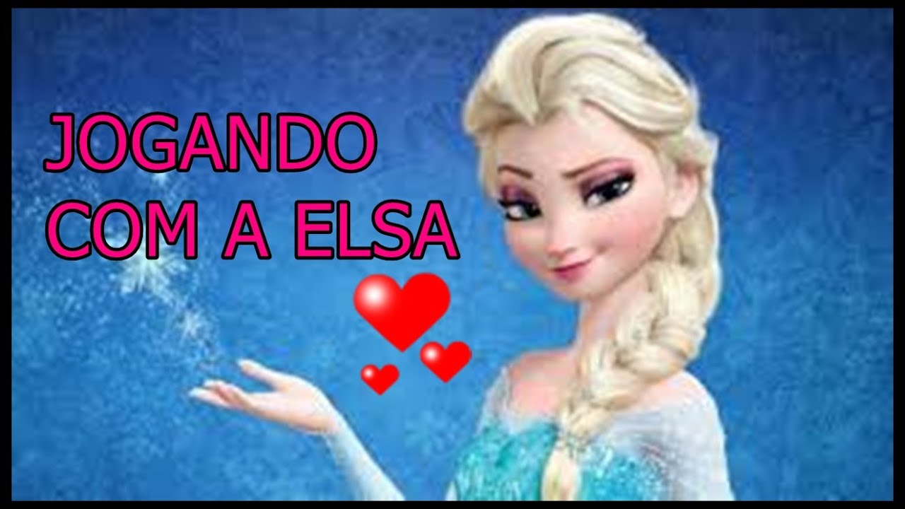JOGANDO COM A ELSA DO FROZEN - YouTube