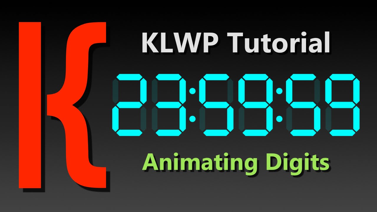 KLWP Animation Tutorial: Animating Digits - YouTube