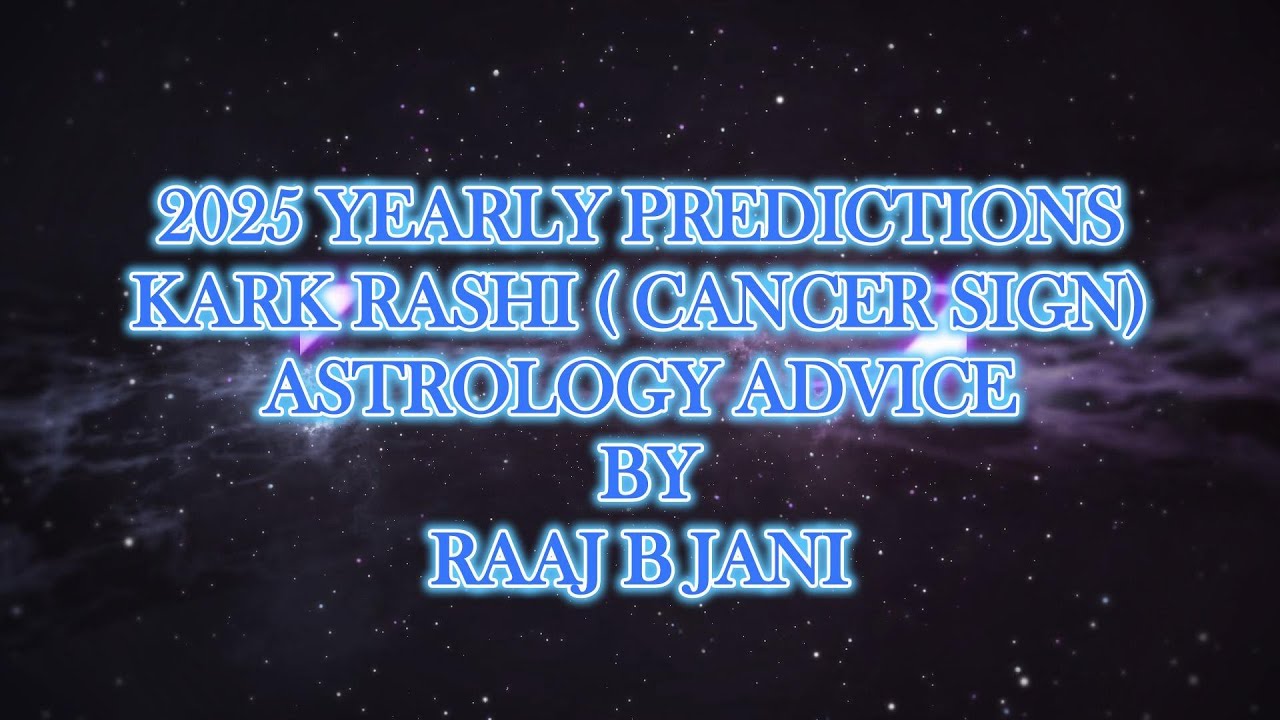 2025 KARK Rashi(Cancer Sign ) Yearly Prediction - YouTube