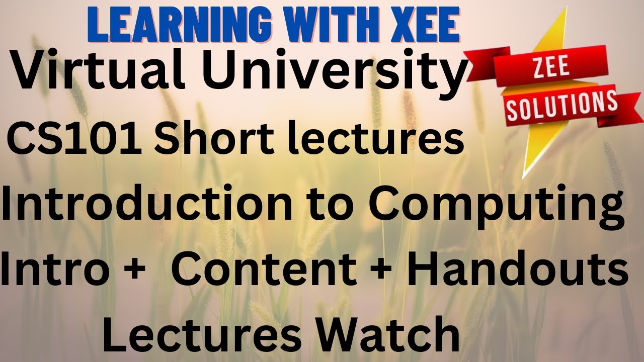 Cs101 Introduction To Computing Short Lectures Intro Content Virtual 2571