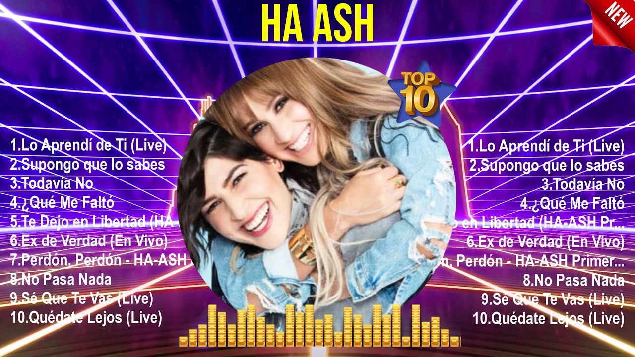 Ha Ash Álbum Completo 2024 ~ The Best Songs Of Ha Ash - YouTube