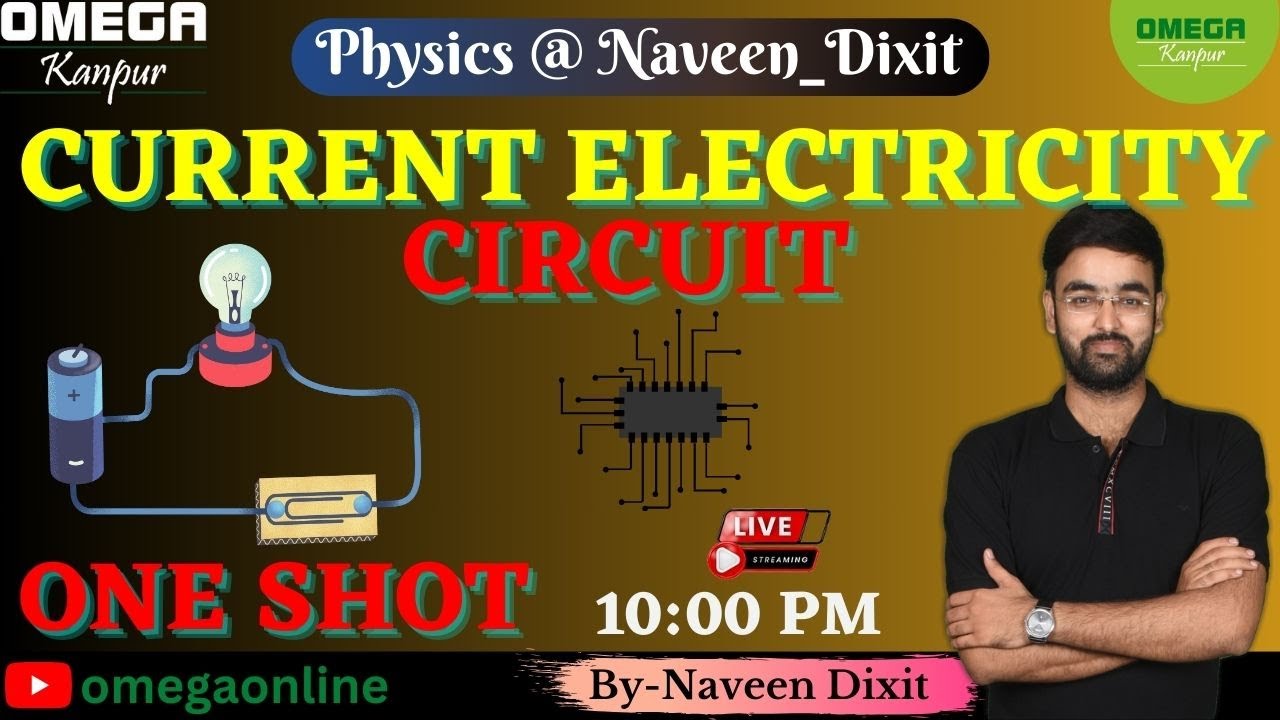 CURRENT ELECTRICITY CIRCUIT IN ONE SHOT by NAVEEDIXIT SIR - YouTube