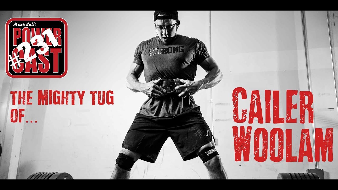 Cailer Woolam - Doctor Deadlift | Mark Bell's PowerCast #231 - YouTube