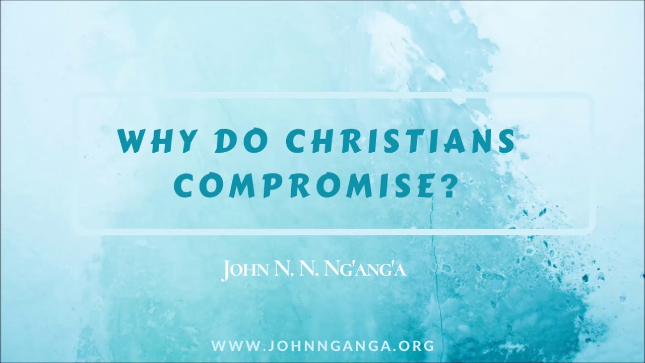 Why Christians Compromise - YouTube