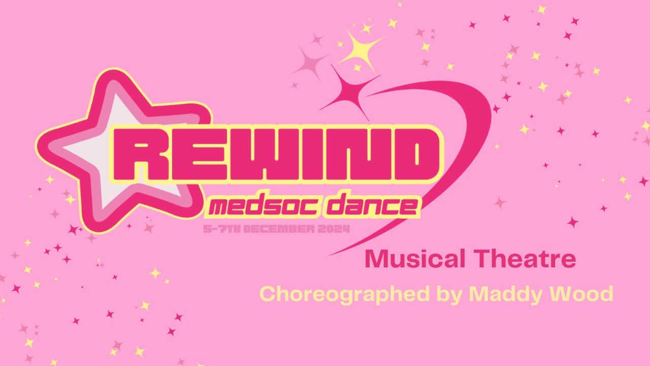 Musical Theatre - UoB MedSoc Dance, Rewind 2024 - YouTube