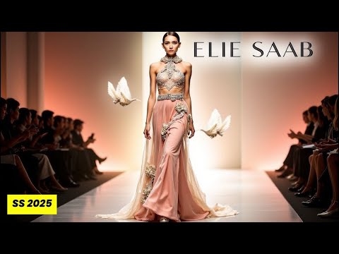 Elie Saab RTW İlkbahar Yaz 2025 Moda Gösterisi