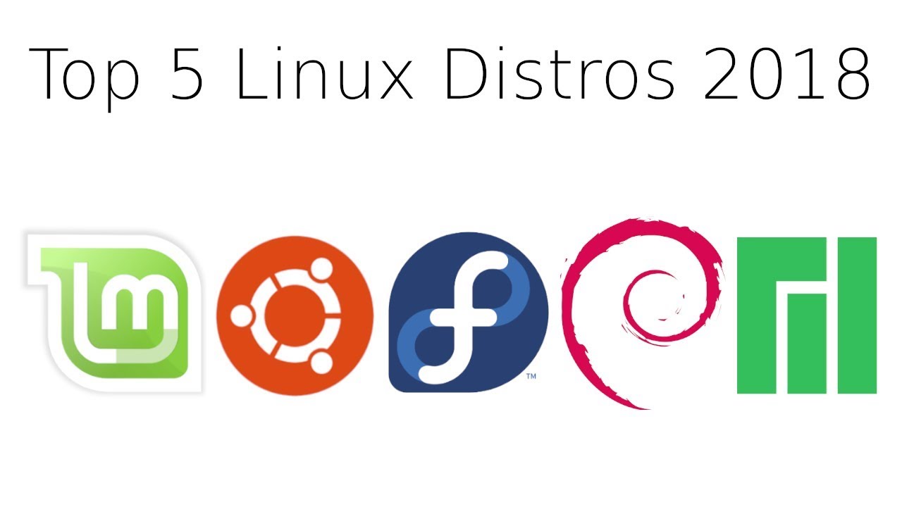 Top 5 Linux Distros 2018! - YouTube