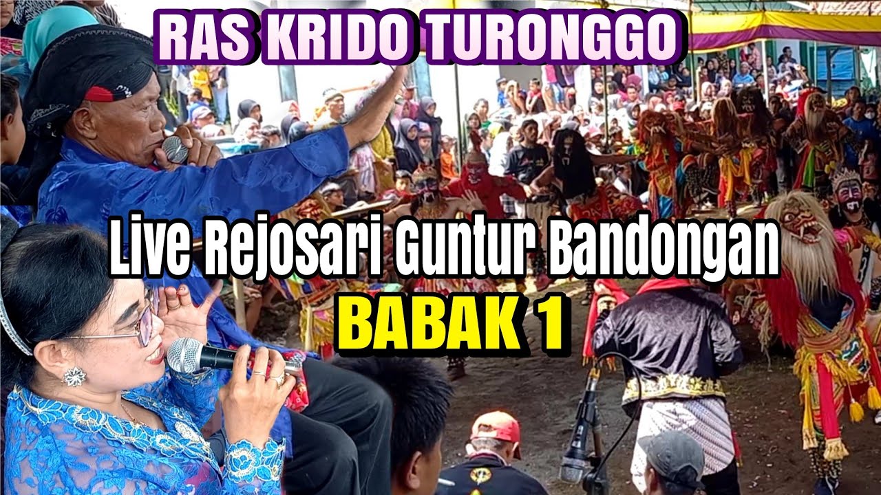 RAS KRIDO TURONGGO SSDAYU BABAK 1 DI GUNTUR REJOSARI BANDONGAN MGL ...