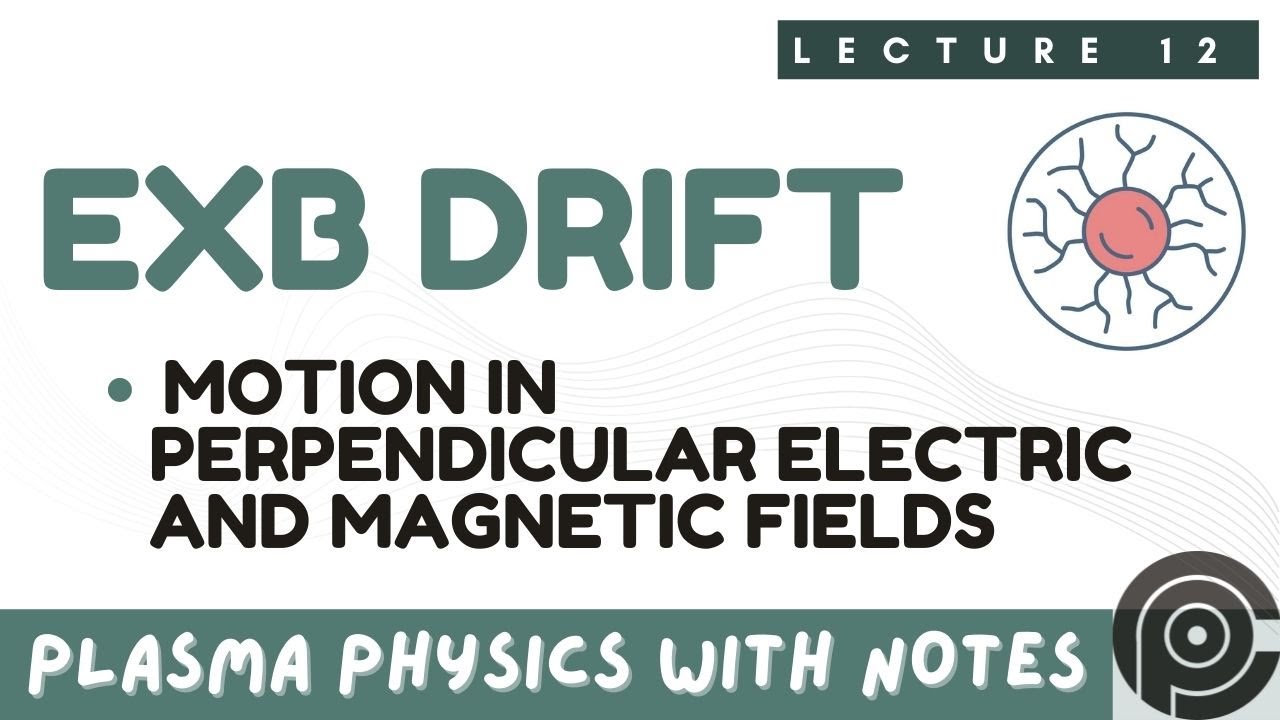 What is EXB drift? | Hall current | Motion In Perpendicular Electric ...